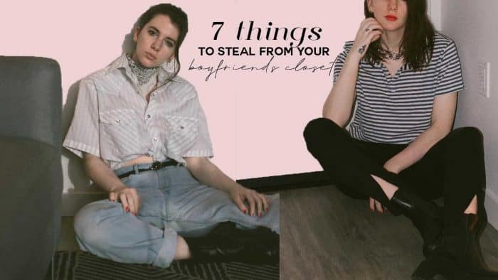 7 chic ways to style your boyfriend's clothes