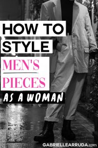 How to style menswear pieces as a woman: Menswear Inspired Style