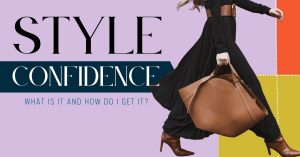 Style Confidence: 11 tips to dress with more confidence | Gabrielle Arruda
