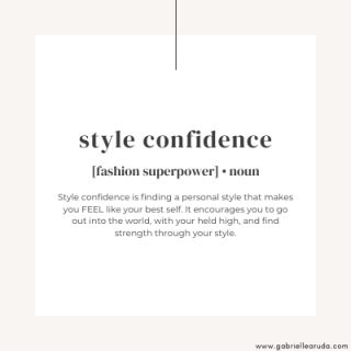 Style Confidence: 11 tips to dress with more confidence | Gabrielle Arruda