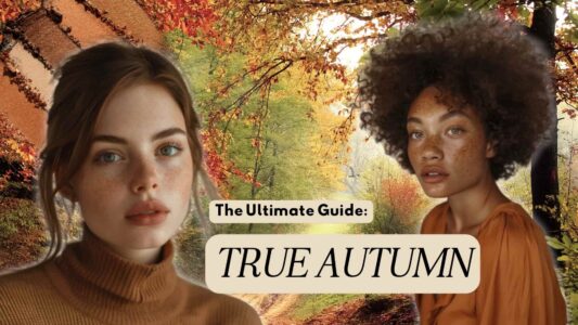 True Autumn: The Ultimate Guide | Gabrielle Arruda