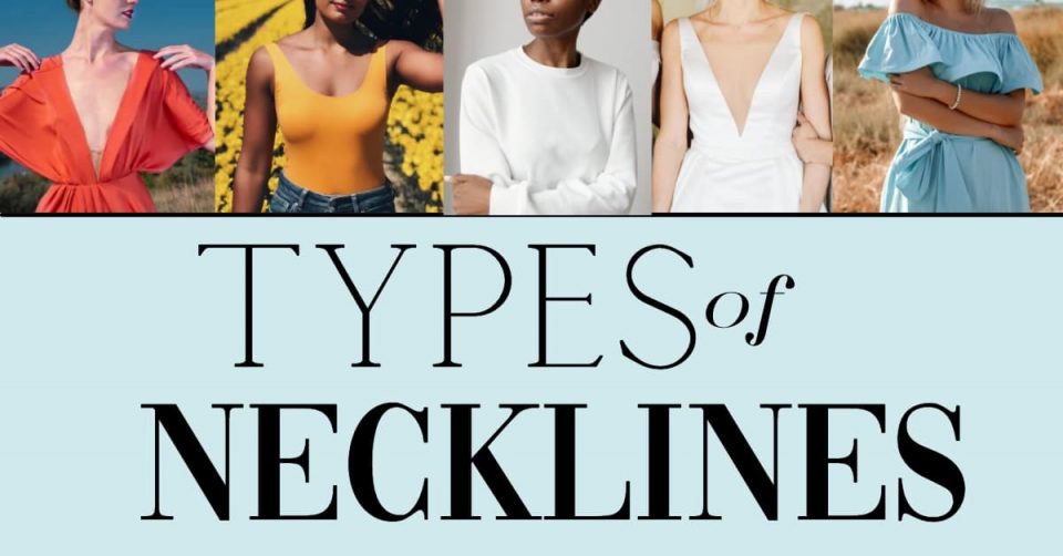 Types of Necklines: Ultimate Guide | Gabrielle Arruda