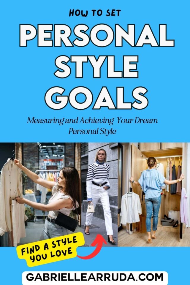 Style Goals: Measuring and Achieving Your Dream Personal Style ...
