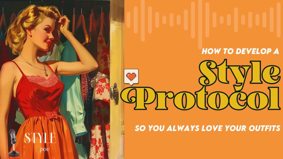 Style Protocols: How to Move Your Style Forward | Gabrielle Arruda