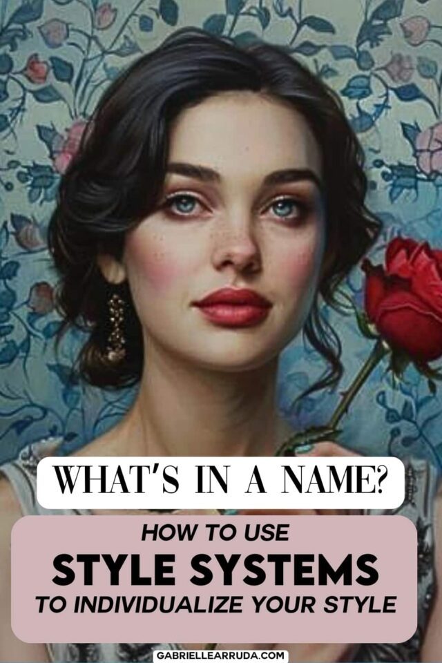What’s in a Name? How to Use Style Systems To Individualize Your Style ...
